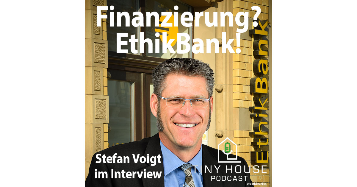 Finanzierung? EthikBank! - Rolling Tiny House